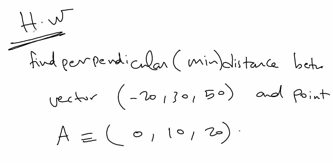 Solved find perpendicular (min) distance between vector ( | Chegg.com
