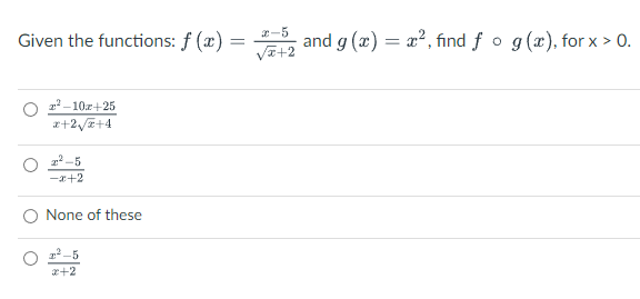Solved Given the functions: f(x)=x+2x−5 and g(x)=x2, find | Chegg.com