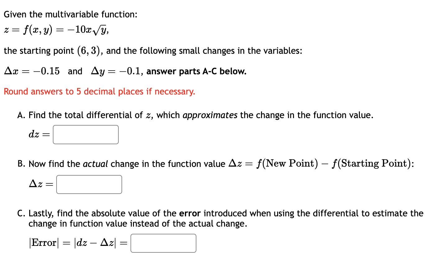 Solved Given the multivariable function:z=f(x,y)=-10xy2the | Chegg.com
