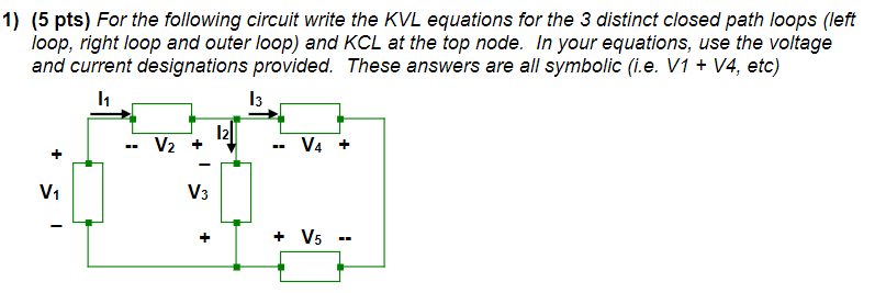 Solved (5 ﻿pts) ﻿For the following circuit write the KVL | Chegg.com