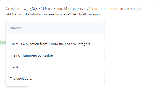 Solved Consider T = { (M) : M is a TM and M accepts every | Chegg.com