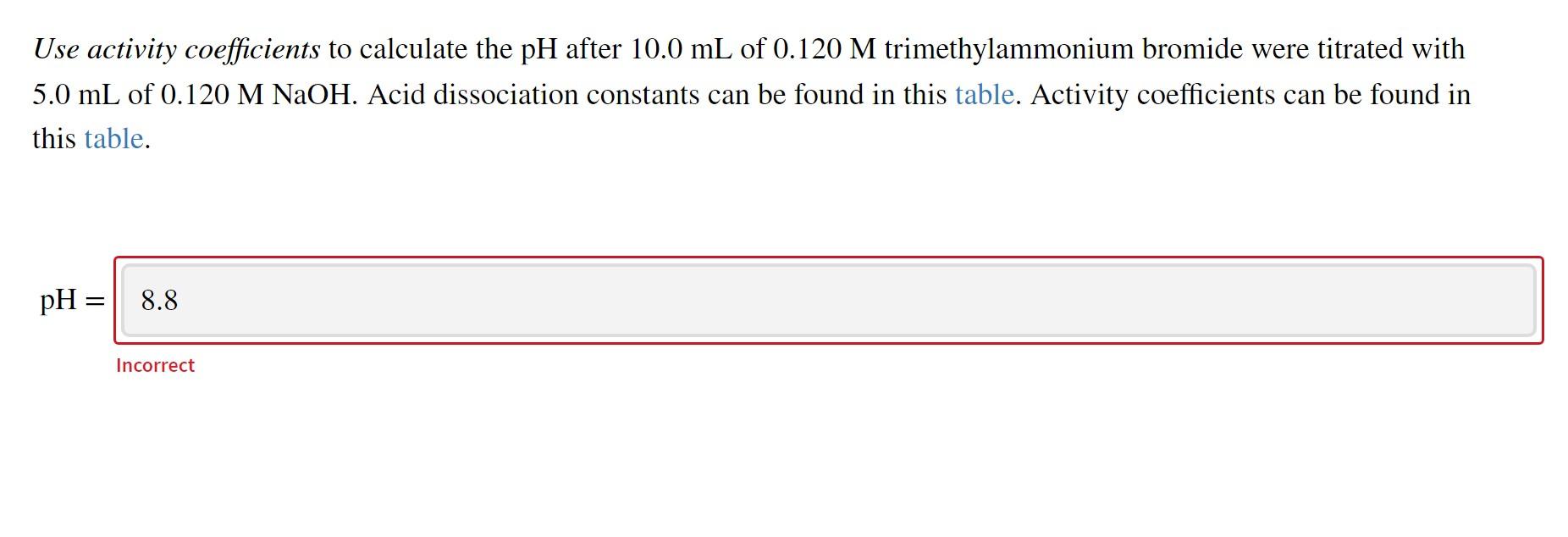 Solved Use activity coefficients to calculate the pH after | Chegg.com
