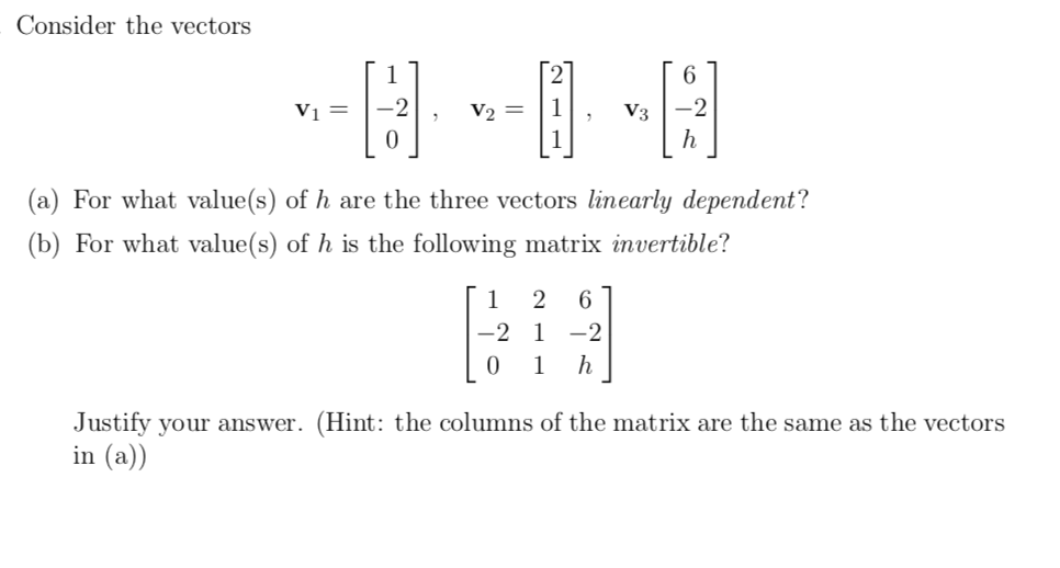 Solved Consider the vectors 1 2 6 ------1-13 = V2 = V3 -2 0 | Chegg.com