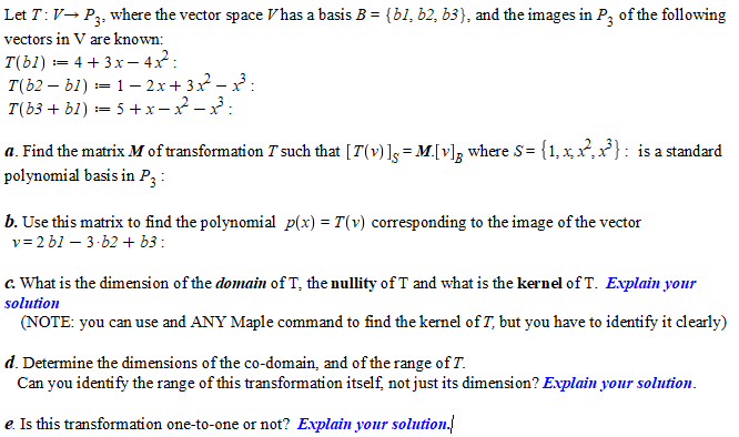 Solved Let T:V→ P3, where the vector space V has a basis B = | Chegg.com