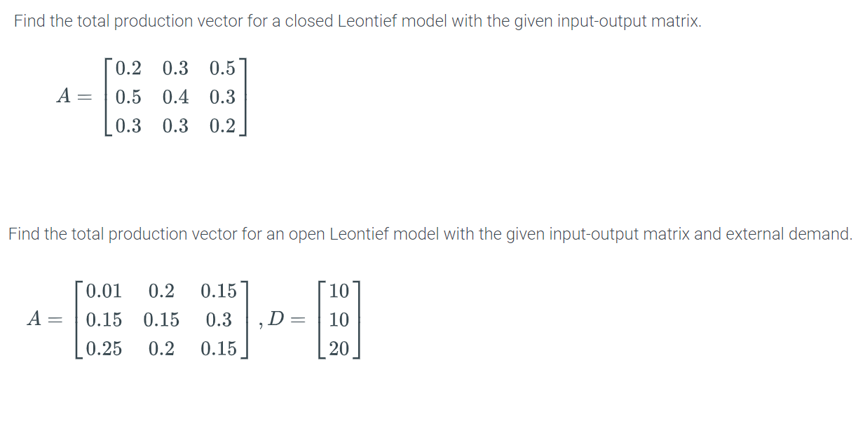 Solved Find the total production vector for a closed | Chegg.com
