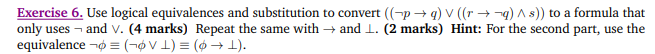 Solved Exercise 6. Use logical equivalences and substitution | Chegg.com