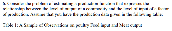 Solved 6. Consider the problem of estimating a production | Chegg.com