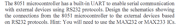 Solved The 8051 microcontroller has a built-in UART to | Chegg.com