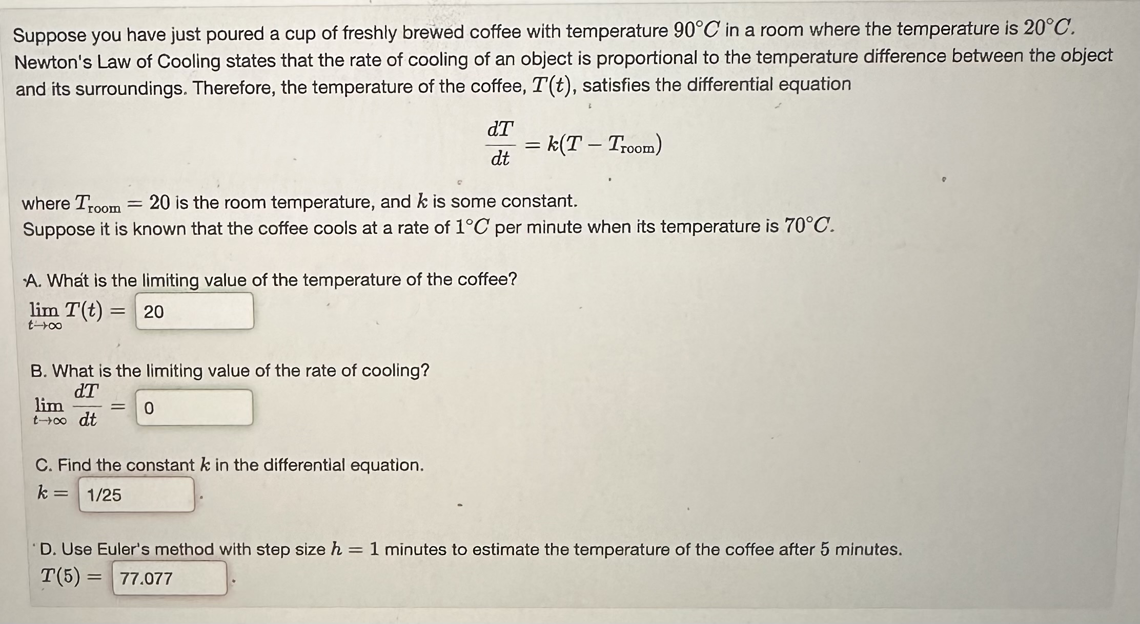 Solved Suppose you have just poured a cup of freshly brewed | Chegg.com