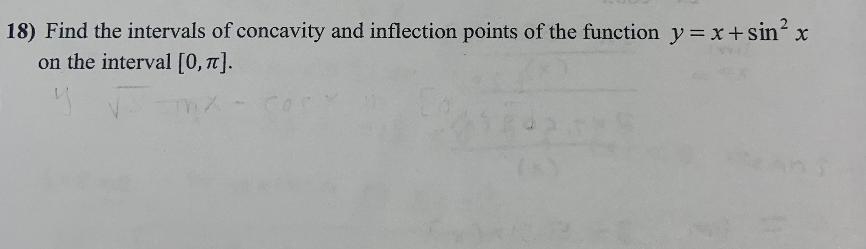 Solved 8) Find the intervals of concavity and inflection | Chegg.com