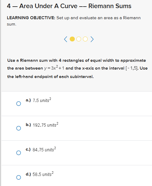 Solved 4 - Area Under A Curve -- Riemann Sums LEARNING | Chegg.com Solved 4 - Area Under A Curve -- Riemann Sums LEARNING | Chegg.com
