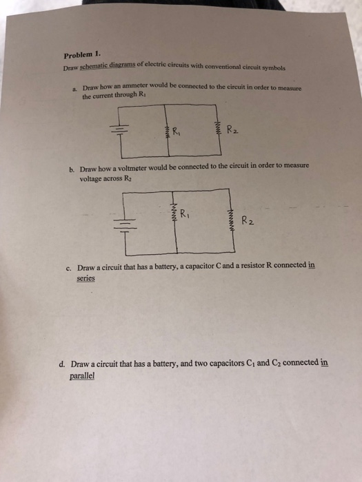 Solved Problem 1. Draw schematic diagrams of electric | Chegg.com