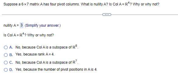 Solved Suppose a 6×7 matrix A has four pivot columns. What | Chegg.com