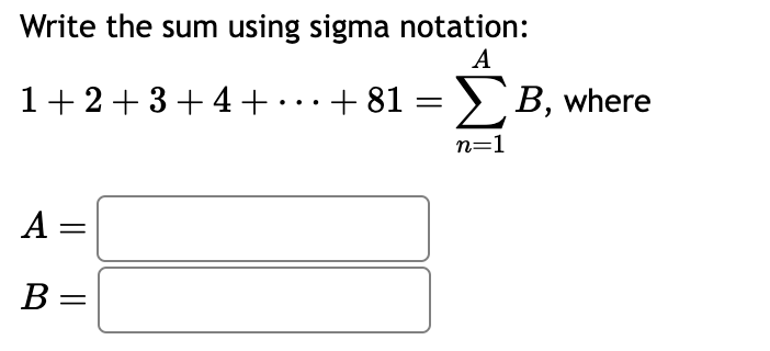 Solved Write the sum using sigma | Chegg.com