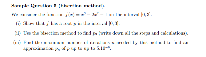 Solved Sample Question 5 (bisection method). We consider the | Chegg.com