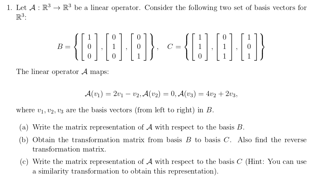 Solved 1. Let A:R3→R3 be a linear operator. Consider the | Chegg.com
