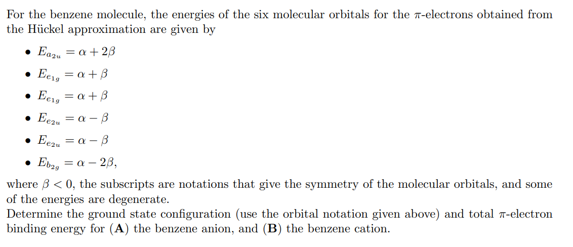 Solved For the benzene molecule, the energies of the six | Chegg.com