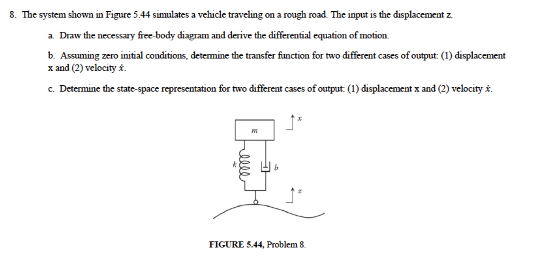 Solved 8. The system shown in Figure 5.44 simulates a | Chegg.com