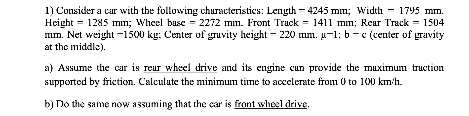Solved = = 1) Consider a car with the following | Chegg.com