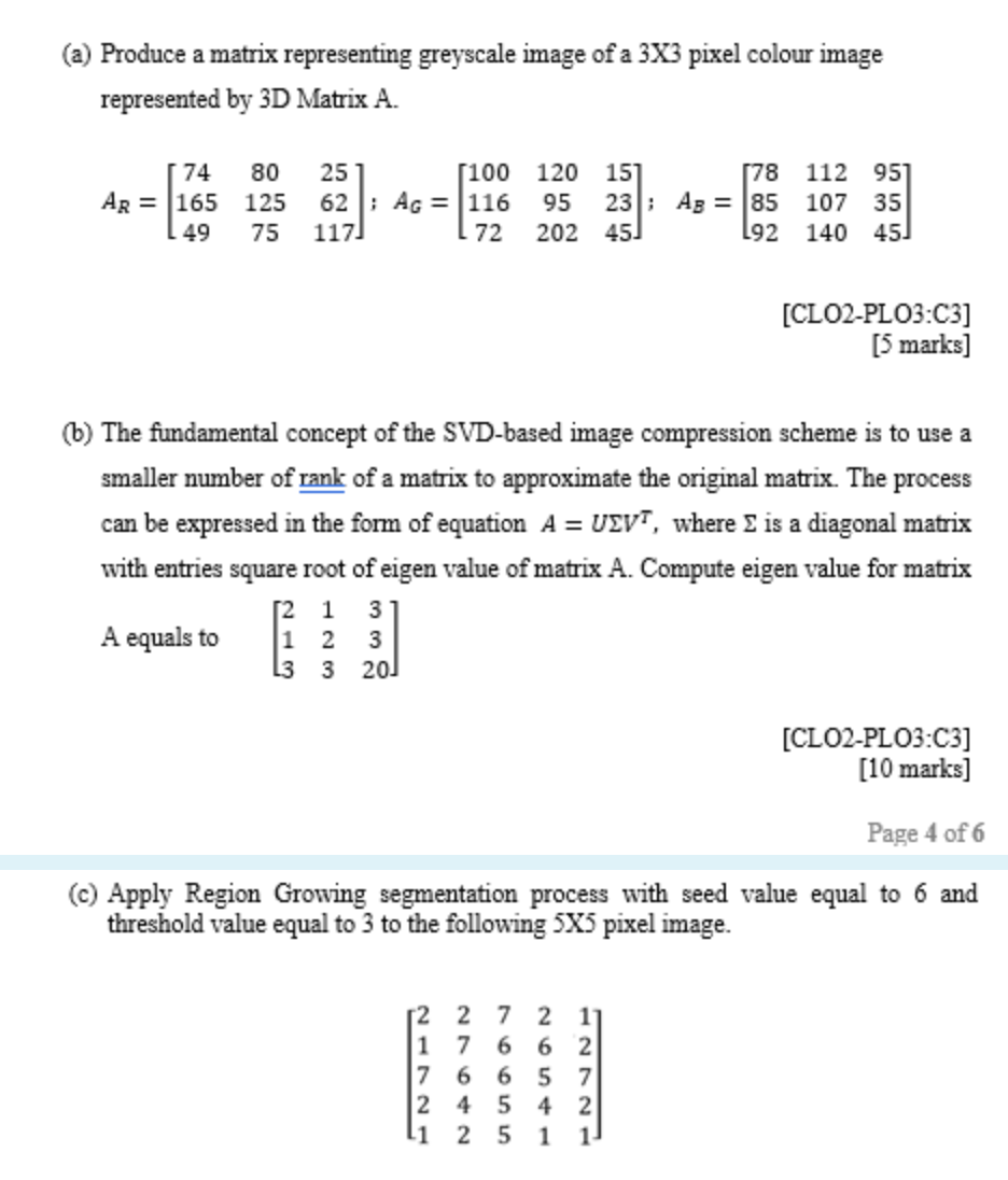 Solved (2) Produce a matrix representing greyscale image of | Chegg.com