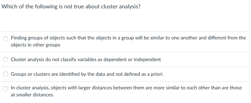 Solved Which of the following is not true about cluster | Chegg.com