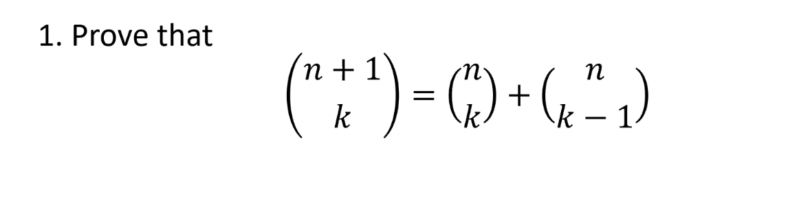 Solved 1. Prove that (n+1k)=(nk)+(nk−1) | Chegg.com