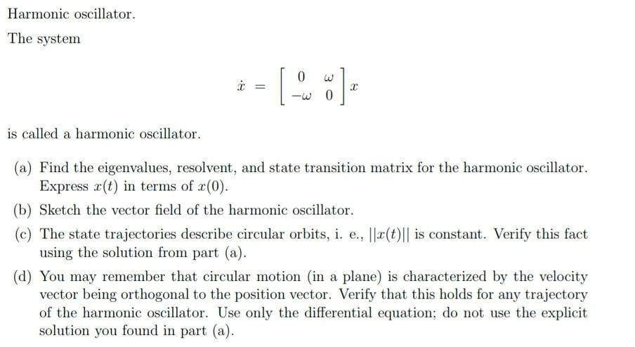Solved Harmonic oscillator. The system 0 الي : = [] لیا۔ 0 | Chegg.com