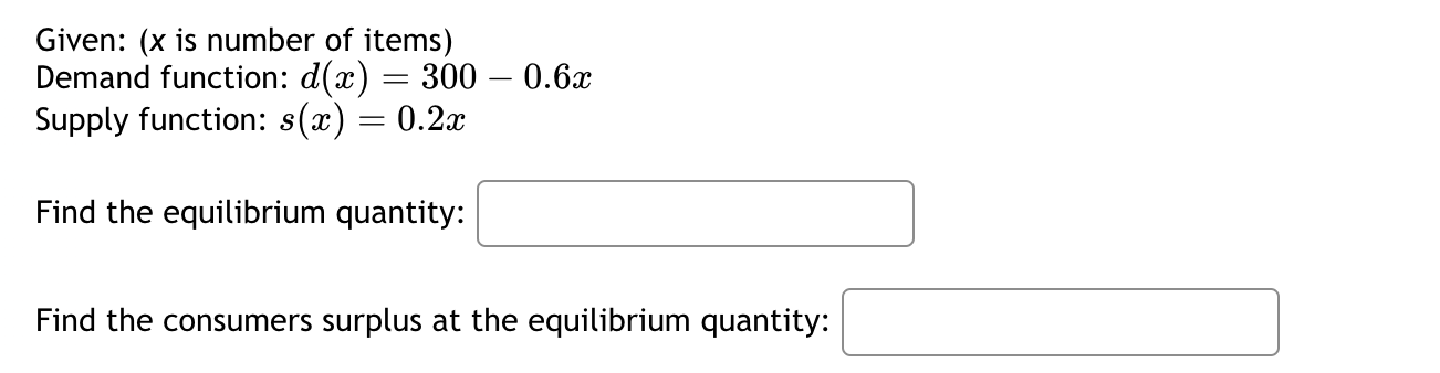 Solved Given: ( x is number of items) Demand function: | Chegg.com