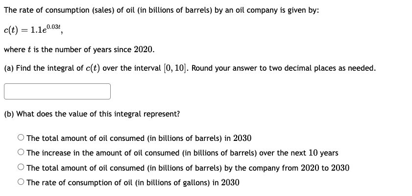Solved The rate of consumption (sales) of oil (in billions | Chegg.com