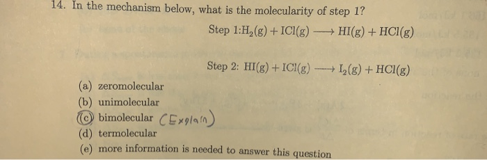Solved 14. In the mechanism below, what is the molecularity | Chegg.com