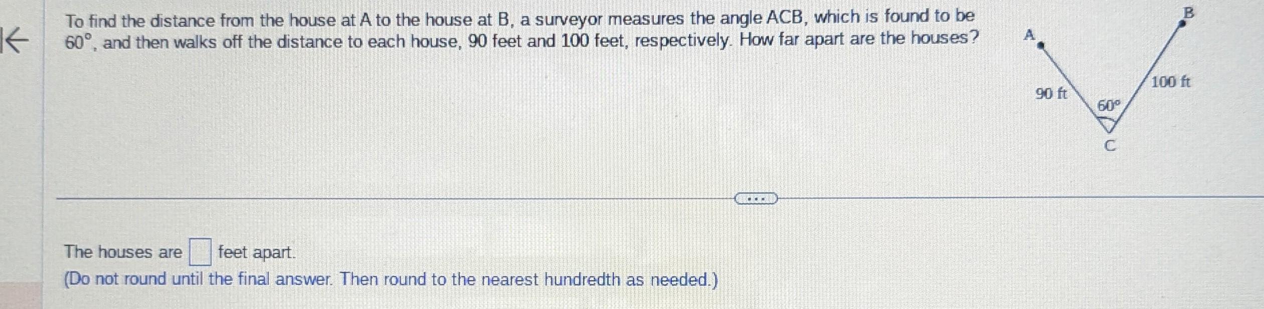 Solved To find the distance from the house at A to the house | Chegg.com