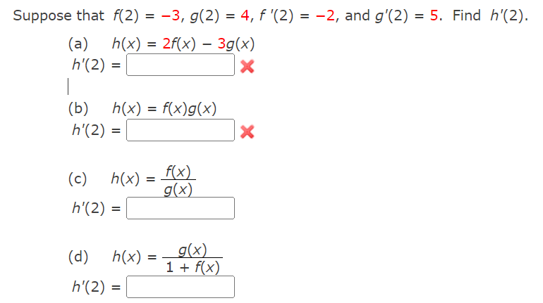 Solved Suppose that f(2)=−3,g(2)=4,f′(2)=−2, and g′(2)=5. | Chegg.com