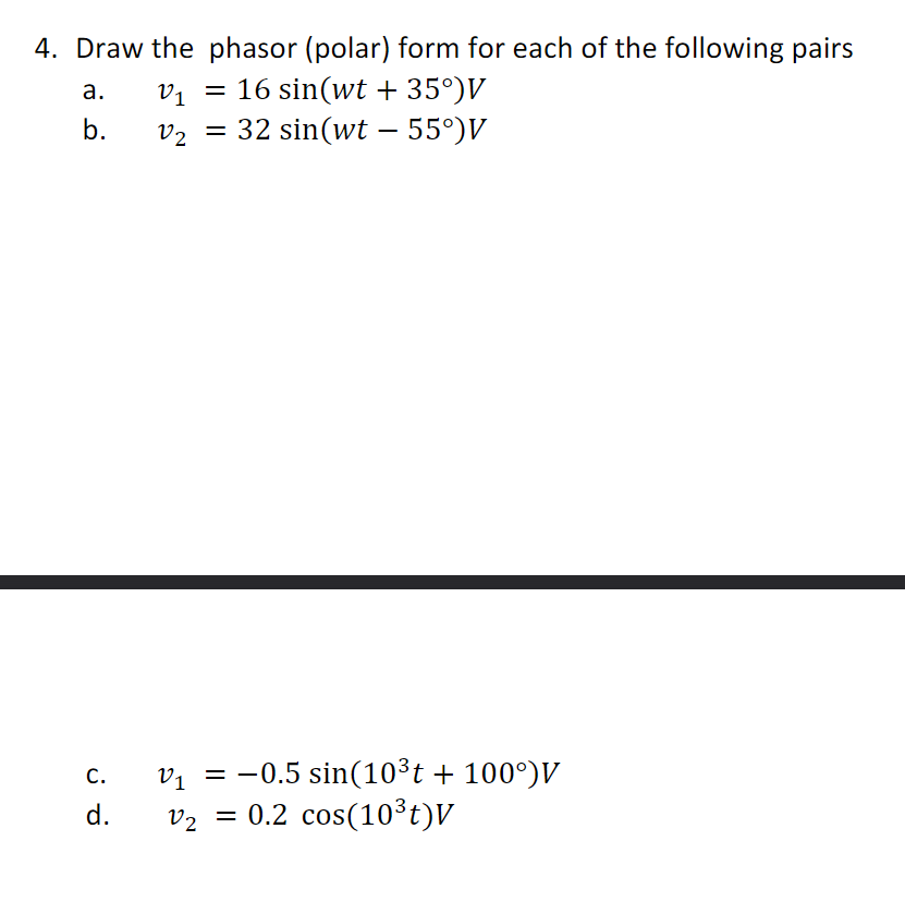 Solved 4. Draw the phasor (polar) form for each of the | Chegg.com