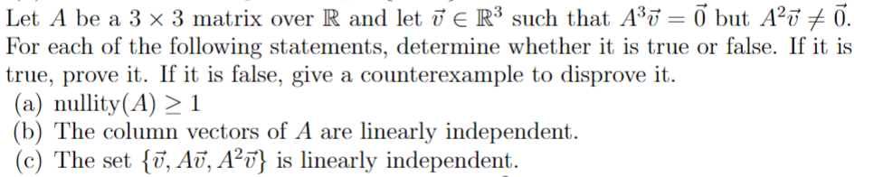 Solved PLEASE ANSWER!!! Let A be a 3 ×3 matrix over Rand | Chegg.com