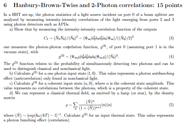 6 Hanbury-Brown-Twiss and 2-Photon correlations: 15 | Chegg.com