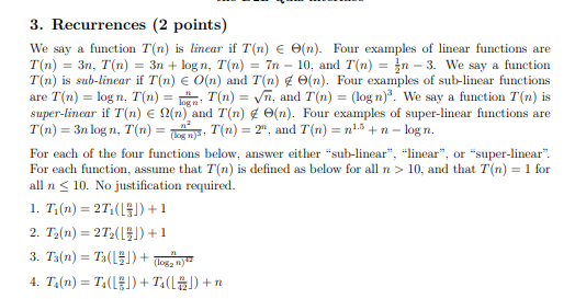 Solved 3. Recurrences (2 points) We say a function T(n) is | Chegg.com