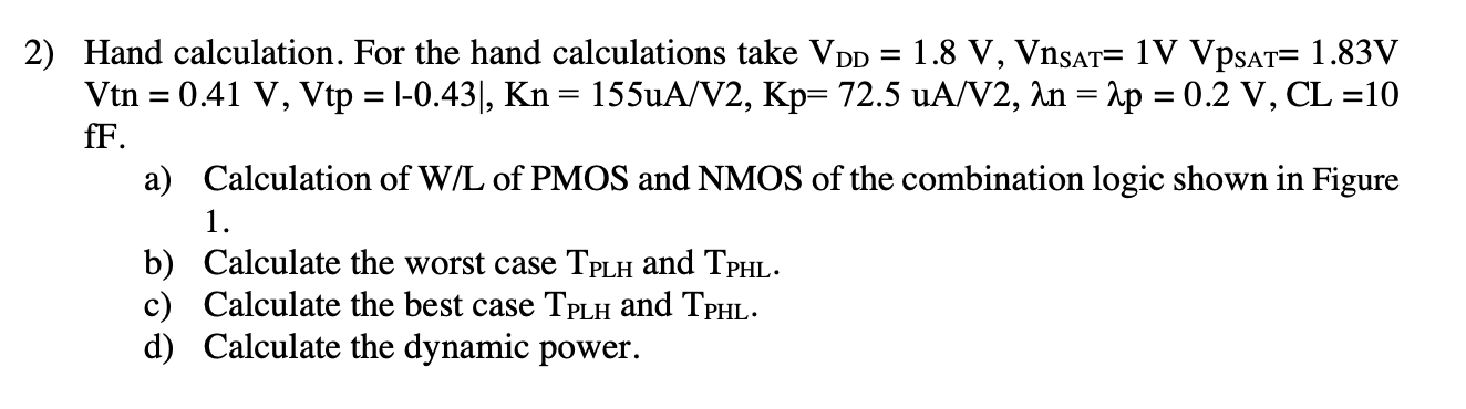 Hand calculation. For the hand calculations take | Chegg.com