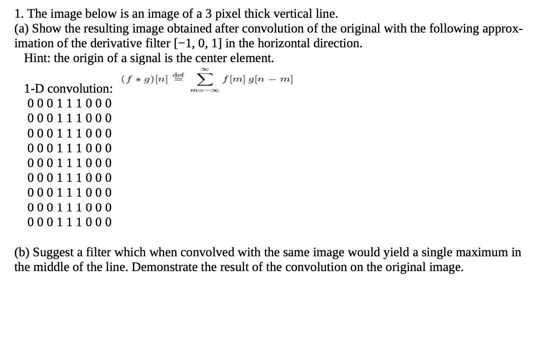 Solved 1. The image below is an image of a 3 pixel thick | Chegg.com