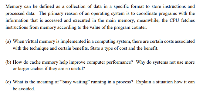 Solved Memory can be defined as a collection of data in a | Chegg.com