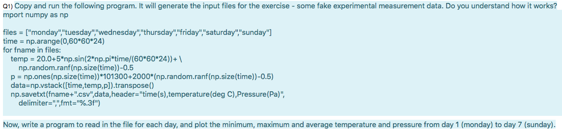 Solved Q1) Copy and run the following program. It will | Chegg.com