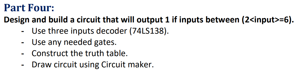 Solved Part Four: Design and build a circuit that will | Chegg.com