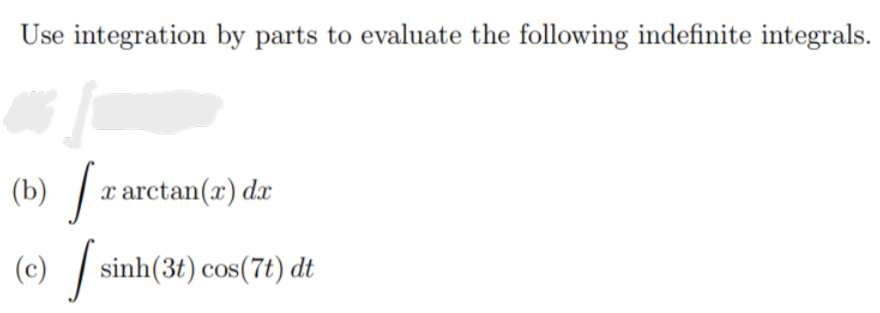 Solved Use integration by parts to evaluate the following | Chegg.com