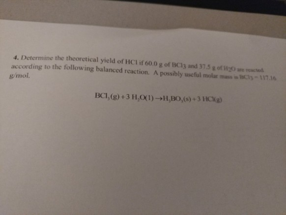 Solved 4 Determine The Theoretical Yield Of Hcl If 60 0 G