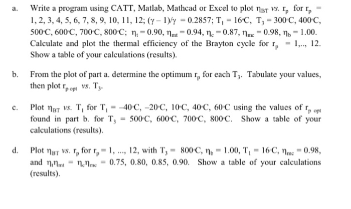 Write A Program Using CATT Matlab Mathcad Or Excel Chegg