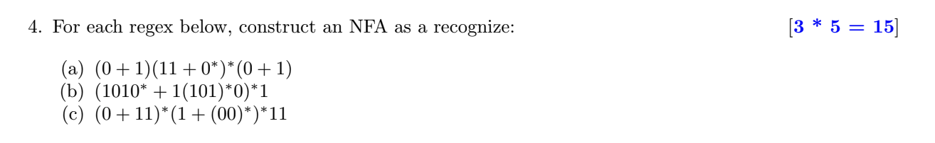 Solved 4. For each regex below, construct an NFA as a | Chegg.com