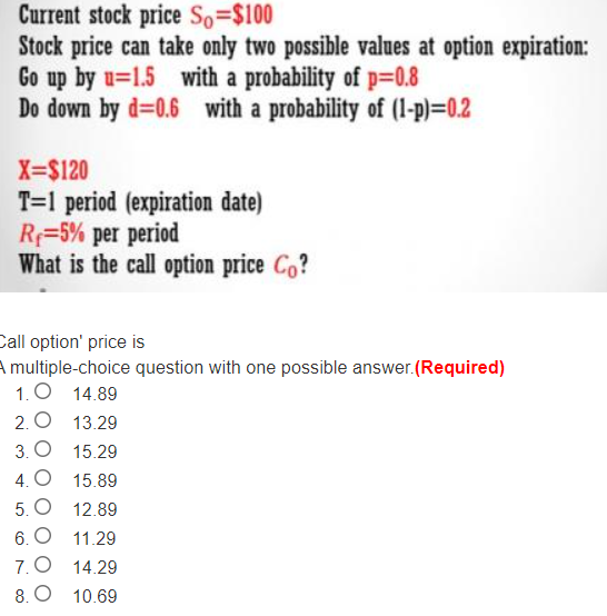 Solved Current stock price So=$100 Stock price can take only | Chegg.com