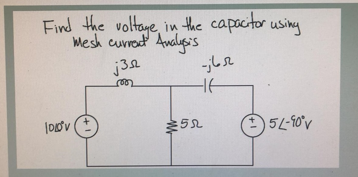 Solved Find the voltage in the capacitor using Mesh current | Chegg.com