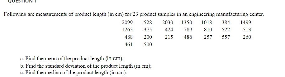Solved Following are measurements of product length (in cm) | Chegg.com