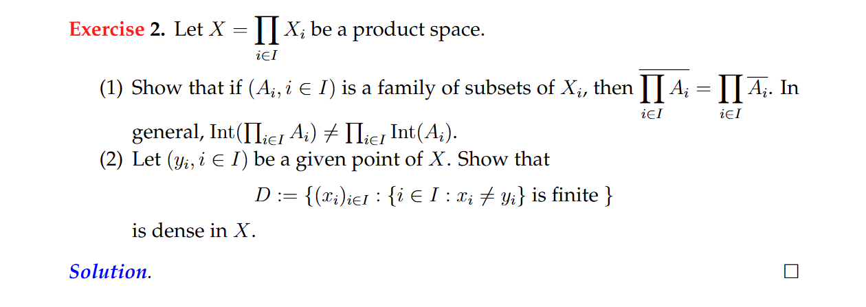 Solved Exercise 2. Let X=∏i∈IXi be a product space. (1) Show | Chegg.com
