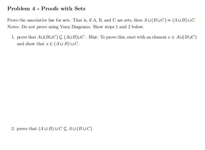 Solved Problem 4 - Proofs with Sets Prove the associative | Chegg.com